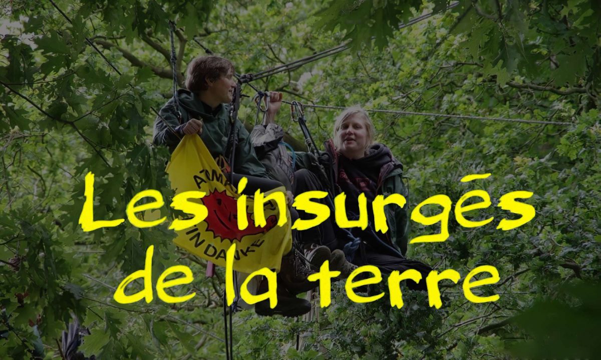 Les insurgés de la terre (Docu) | Journal d'un monde qui change... moi ...